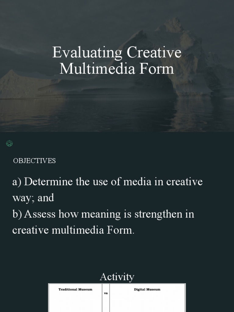 Evaluating Creative Multimedia Forms | PDF | Multimedia | Media (Communication)