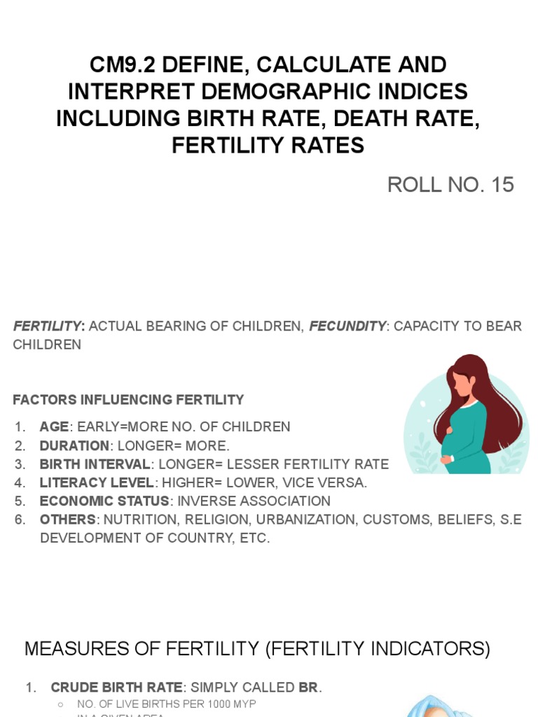 CM9.2 Define, Calculate and Interpret Demographic Indices Including ...
