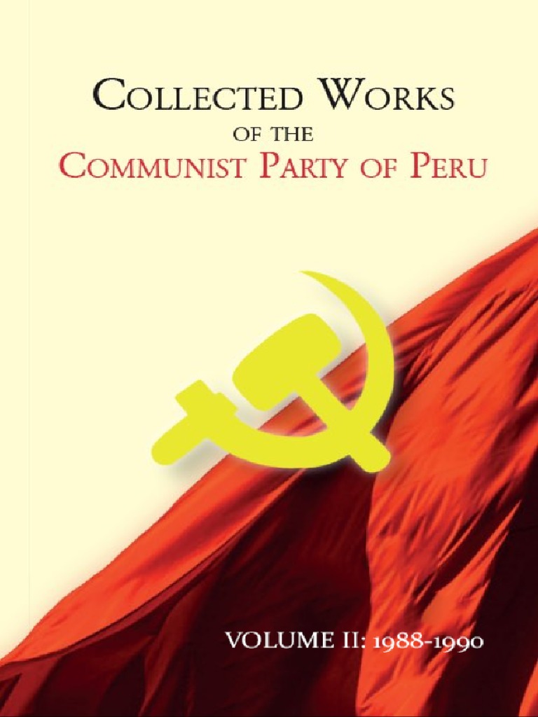 Collected Works of The Communist Party of Peru Volume 2 1988-1990 by ...