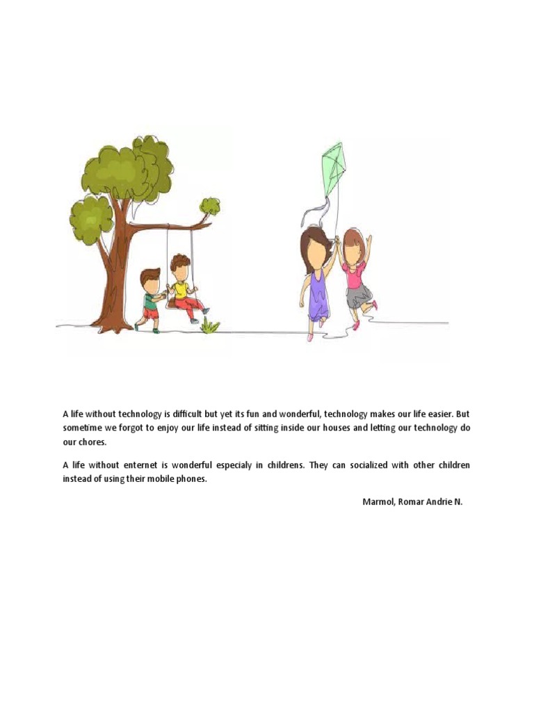 A life without technology is difficult but yet its fun and wonderful | PDF