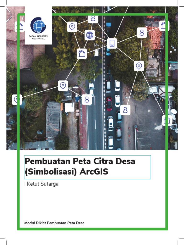 Pembuatan Peta Citra Desa (Simbolisasi) Arcgis: I Ketut Sutarga | PDF