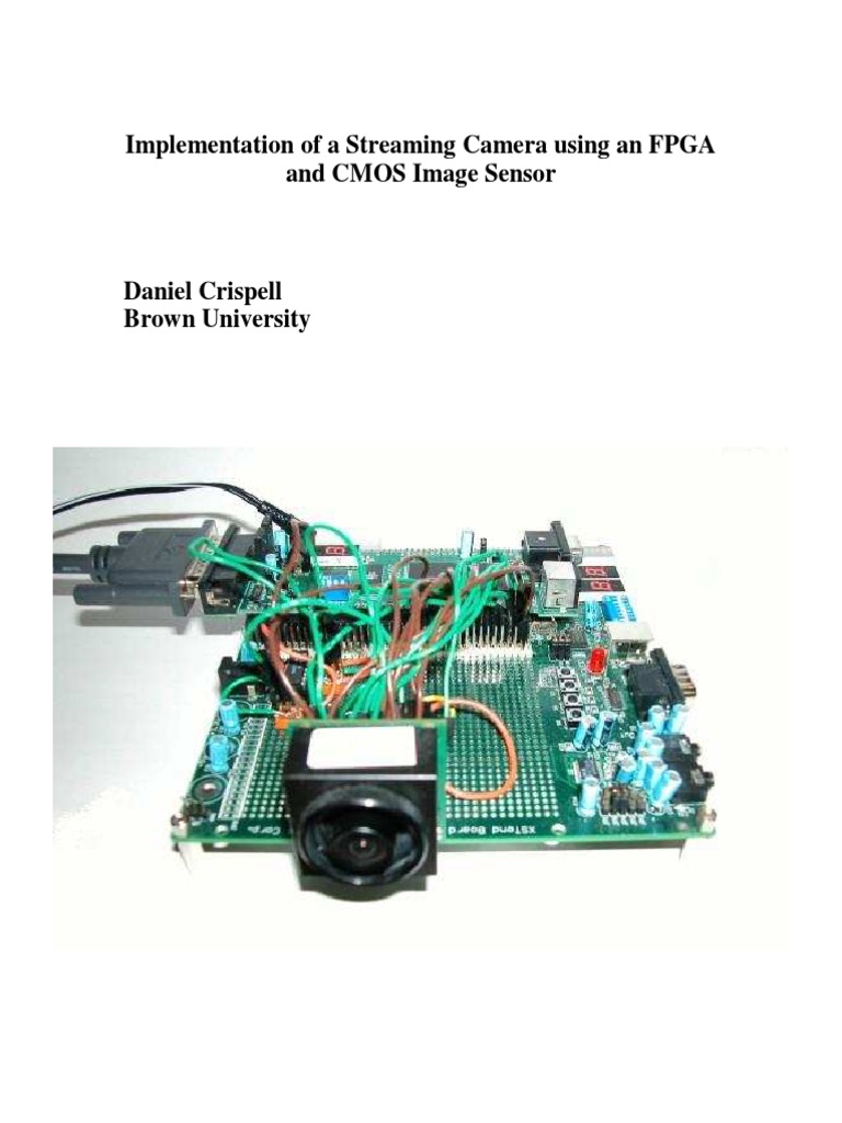 Implementation Of A Streaming Camera Using An Fpga And Cmos Image
