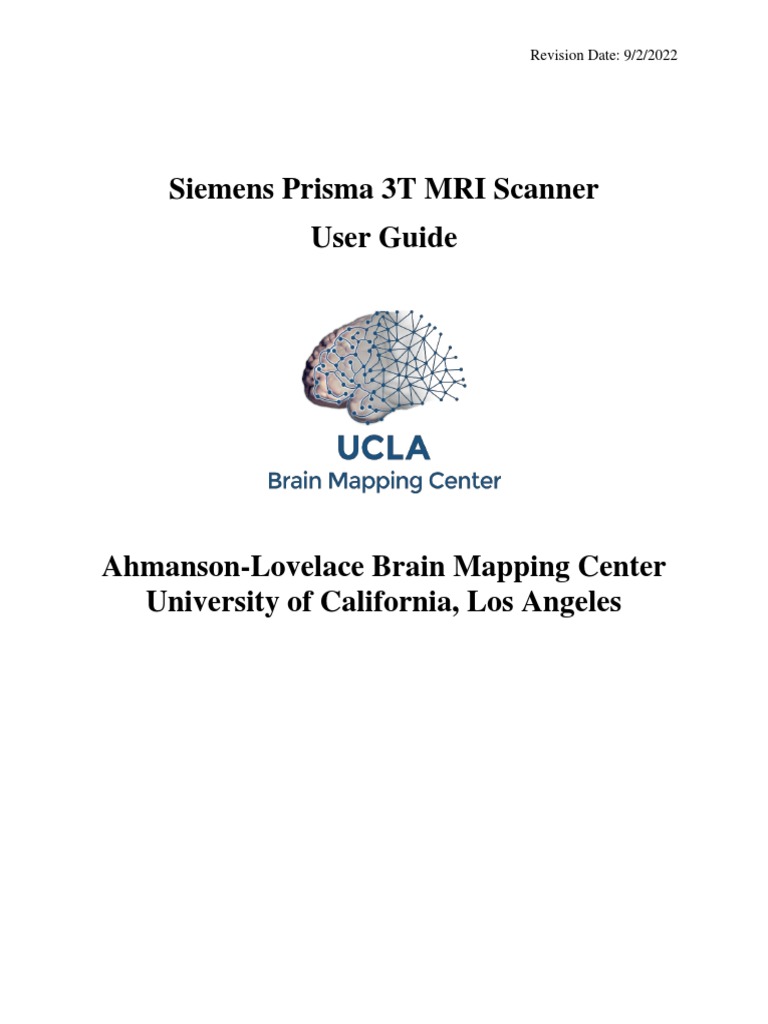 Siemens Prisma 3T MRI Scanner User Guide: Revision Date: 9/2/2022 | PDF ...
