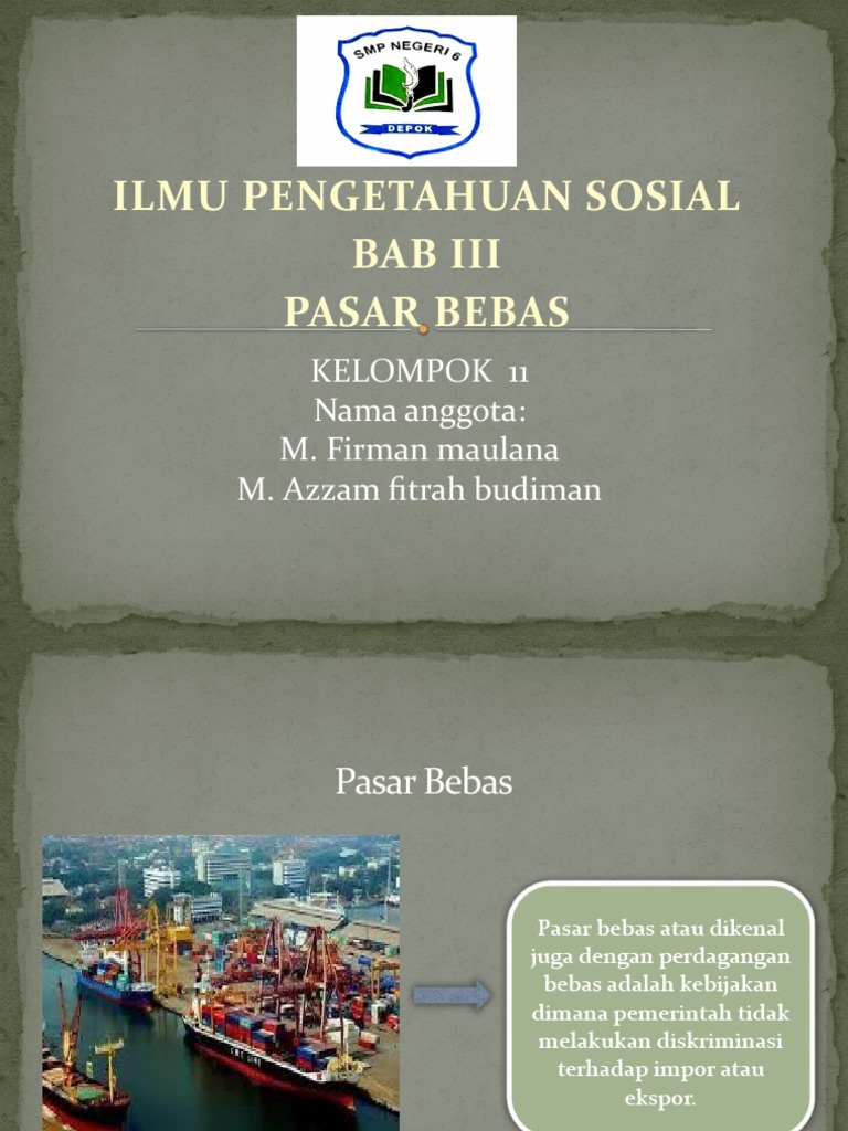 Ilmu Pengetahuan Sosial Bab Iii Pasar Bebas: Kelompok 11 Nama Anggota ...