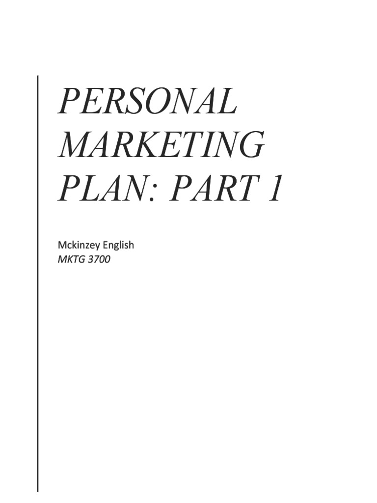 Part 1 - Personal Marketing Plan | PDF | Marketing | Knowledge