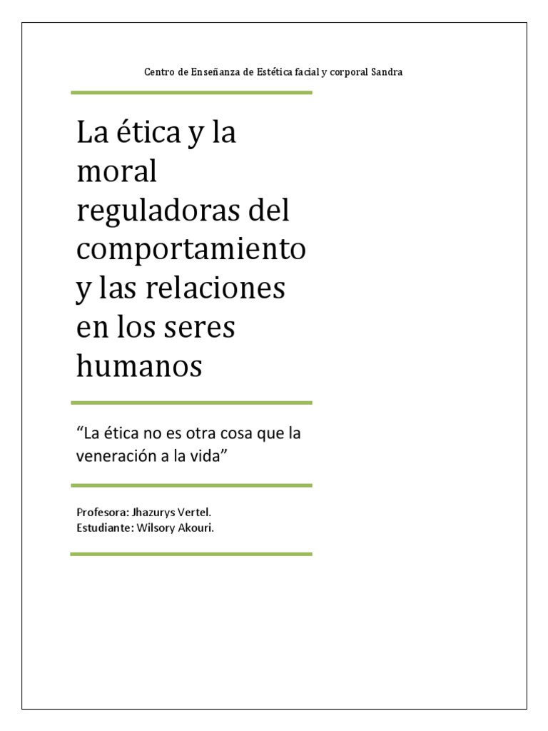 La Ética y La Moral Reguladoras Del Comportamiento y Las Relaciones en ...