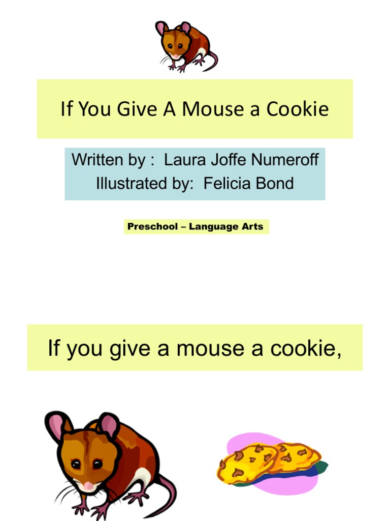 If You Give A Mouse A Cookie: Written By: Laura Joffe Numeroff ...