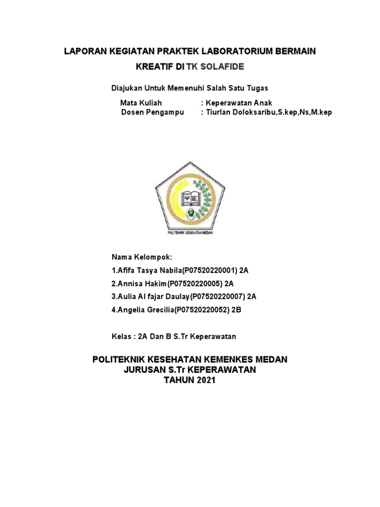 Laporan Kegiatan Praktek Laboratorium Bermain Kreatif Di: TK Solafide | PDF