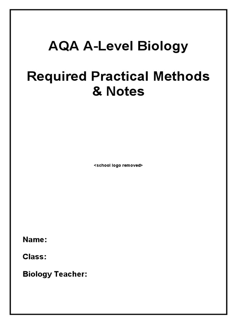 AQA A-Level Biology Required Practical Methods & Notes: Name: Class ...