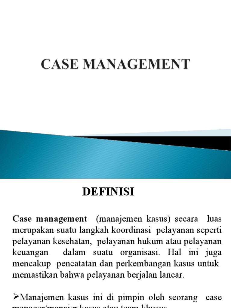 Case Management | PDF | Karier & Perkembangan | Pengelolaan Keuangan & Uang