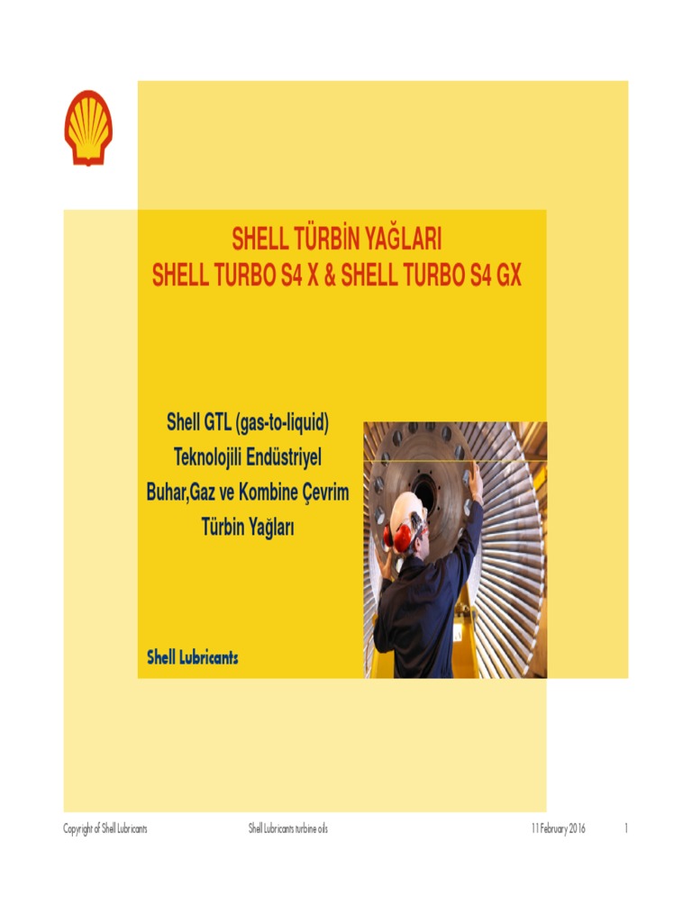 Shell Türbin Yağlari Shell Turbo S4 X & Shell Turbo S4 GX | PDF