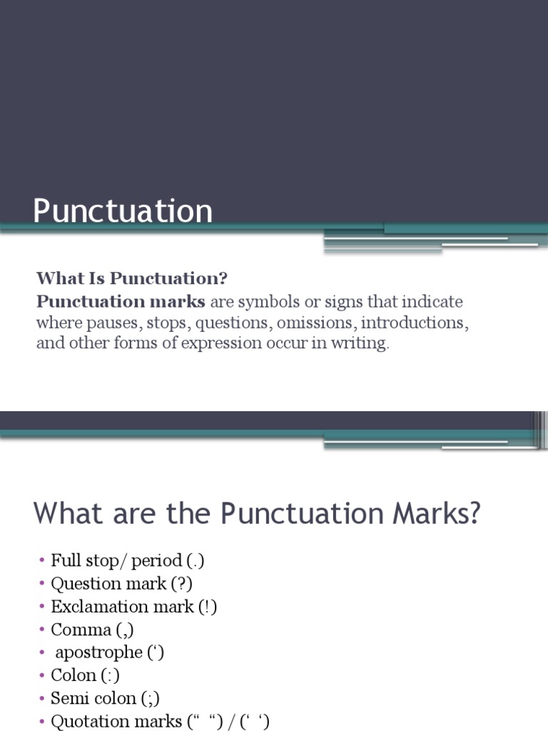 Punctuation: What Is Punctuation? Punctuation Marks Are Symbols or ...