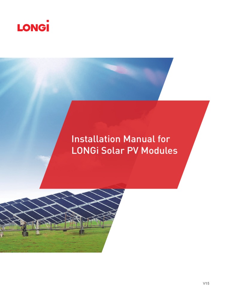 Installation Manual For LONGi Solar PV Modules - V15 | PDF | Solar ...