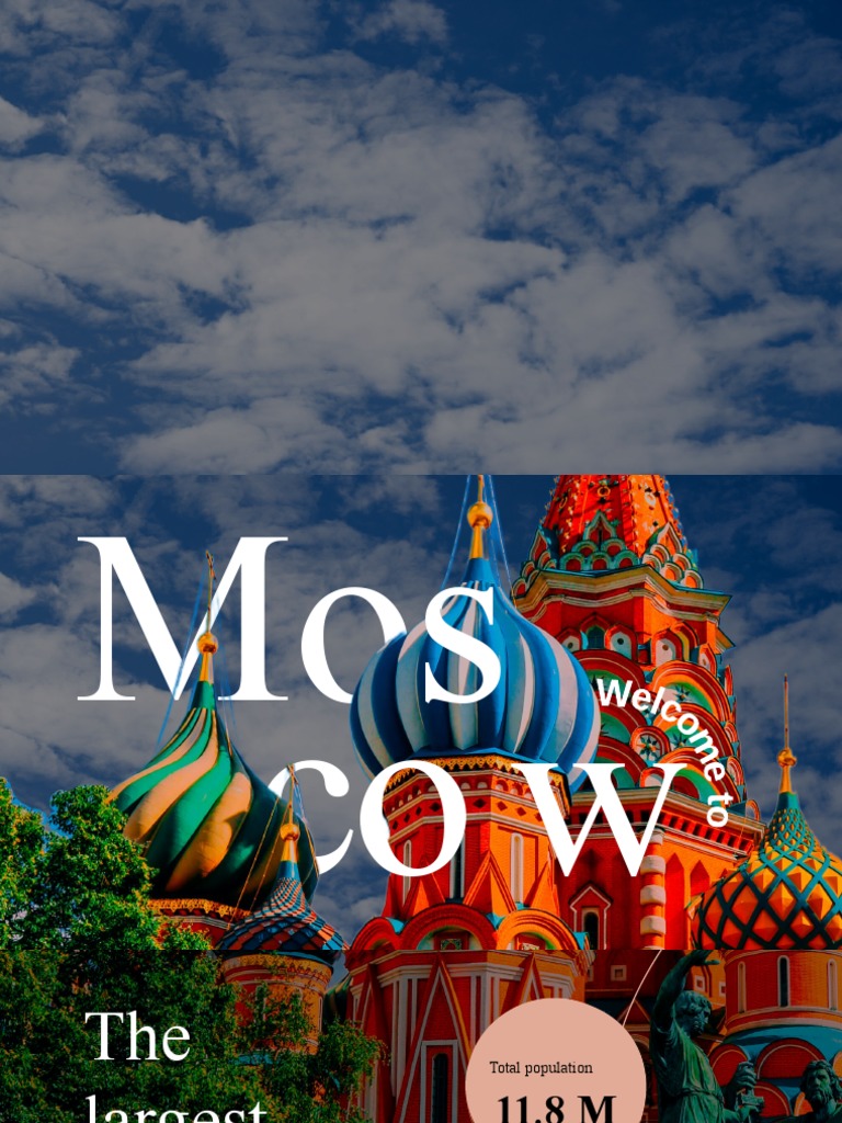 An Overview of Moscow: Russia's Capital City, Culture, and Education ...
