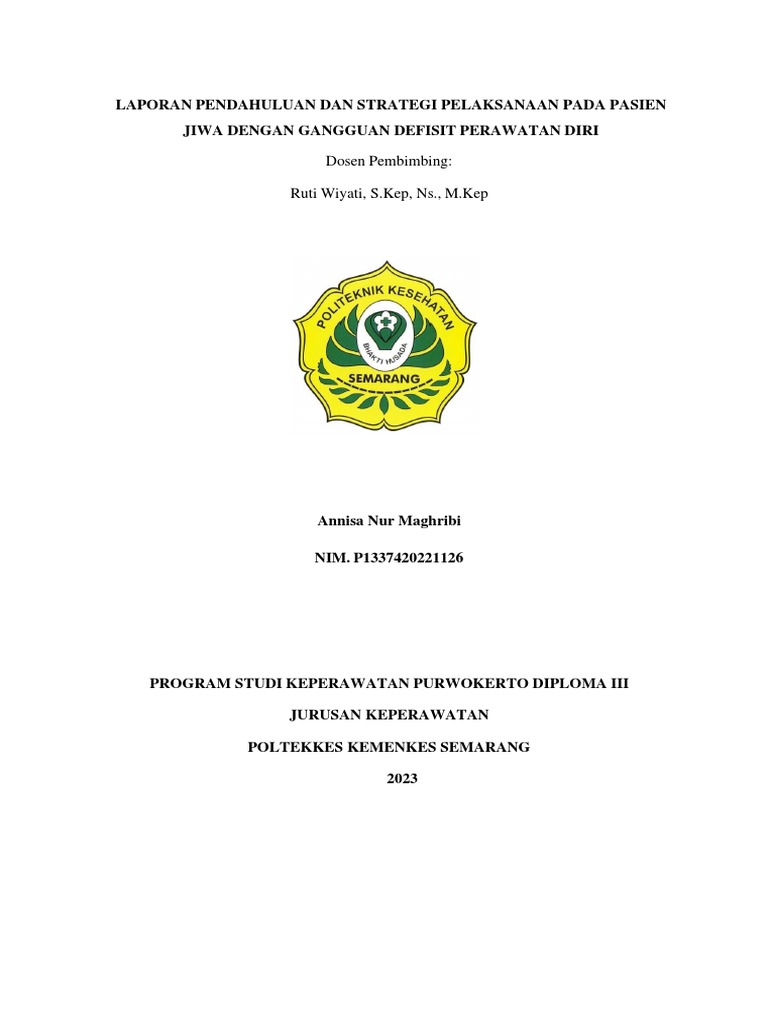 Laporan Pendahuluan Dan Strategi Pelaksanaan Pada Pasien Jiwa Dengan Gangguan Defisit Perawatan ...