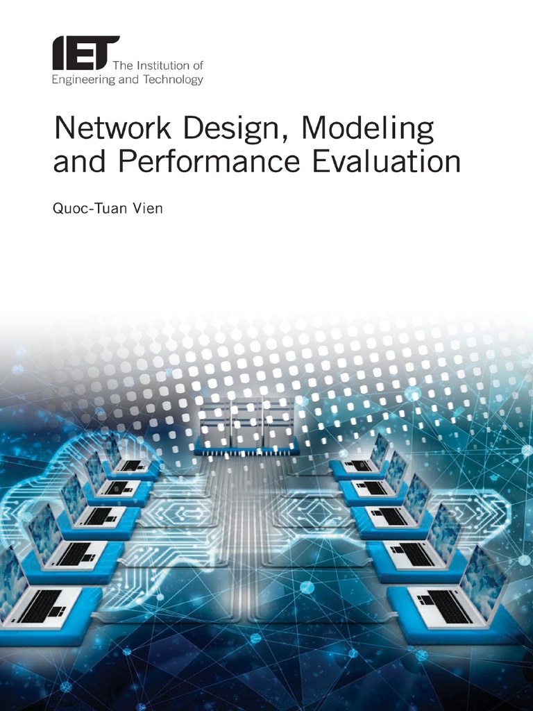 Network Design, Modelling and Performance Evaluation-The Institution of Engineering and Technol ...