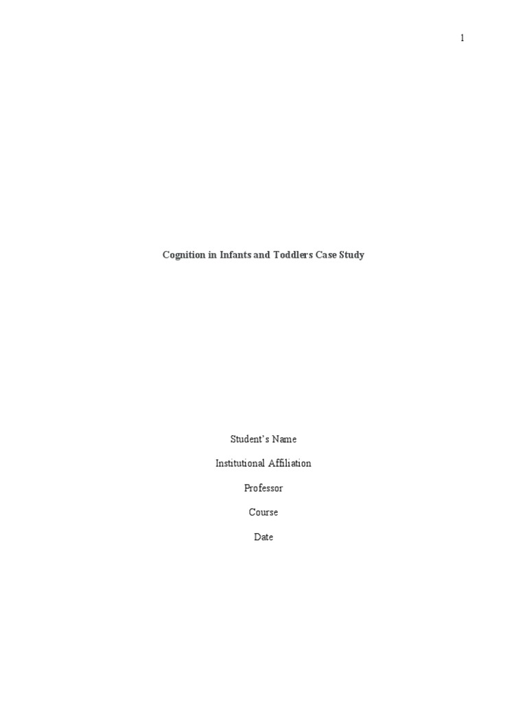 Cognition in Infants and Toddlers Case Study. (Revision) .Edited | Download Free PDF | Memory ...