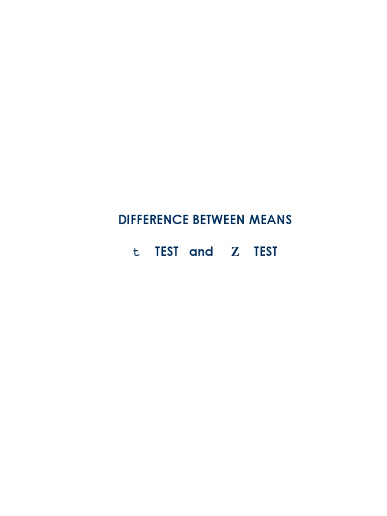 Difference Between Means T Test and Z Test | Download Free PDF ...