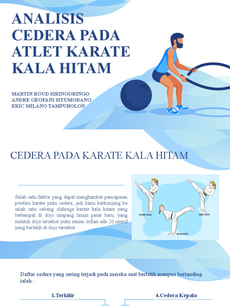 Analisis Cedera Pada Atlet Karate Kala Hitam: Martin Roud Siringoringo ...