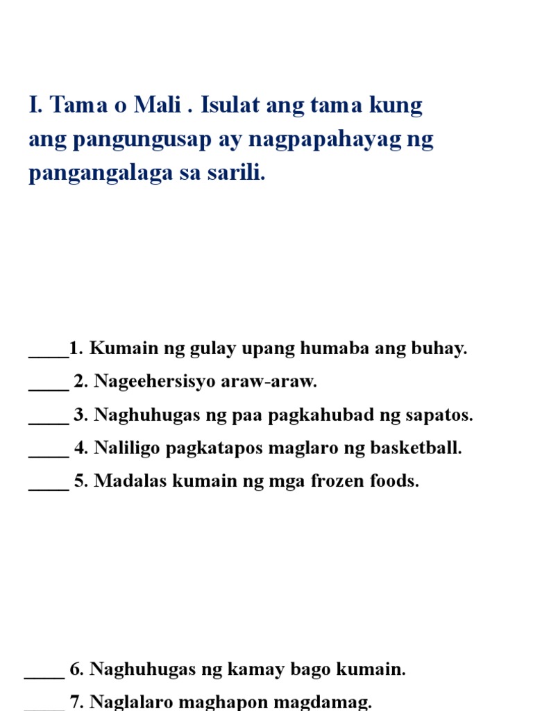 I. Tama o Mali - Isulat Ang Tama Kung Ang Pangungusap Ay Nagpapahayag NG Pangangalaga Sa Sarili ...