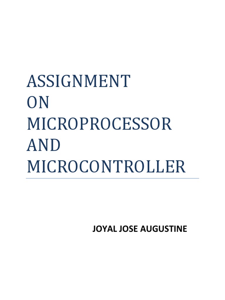 Assignment ON Microprocessor AND Microcontroller: Joyal Jose Augustine | PDF | Digital To Analog ...