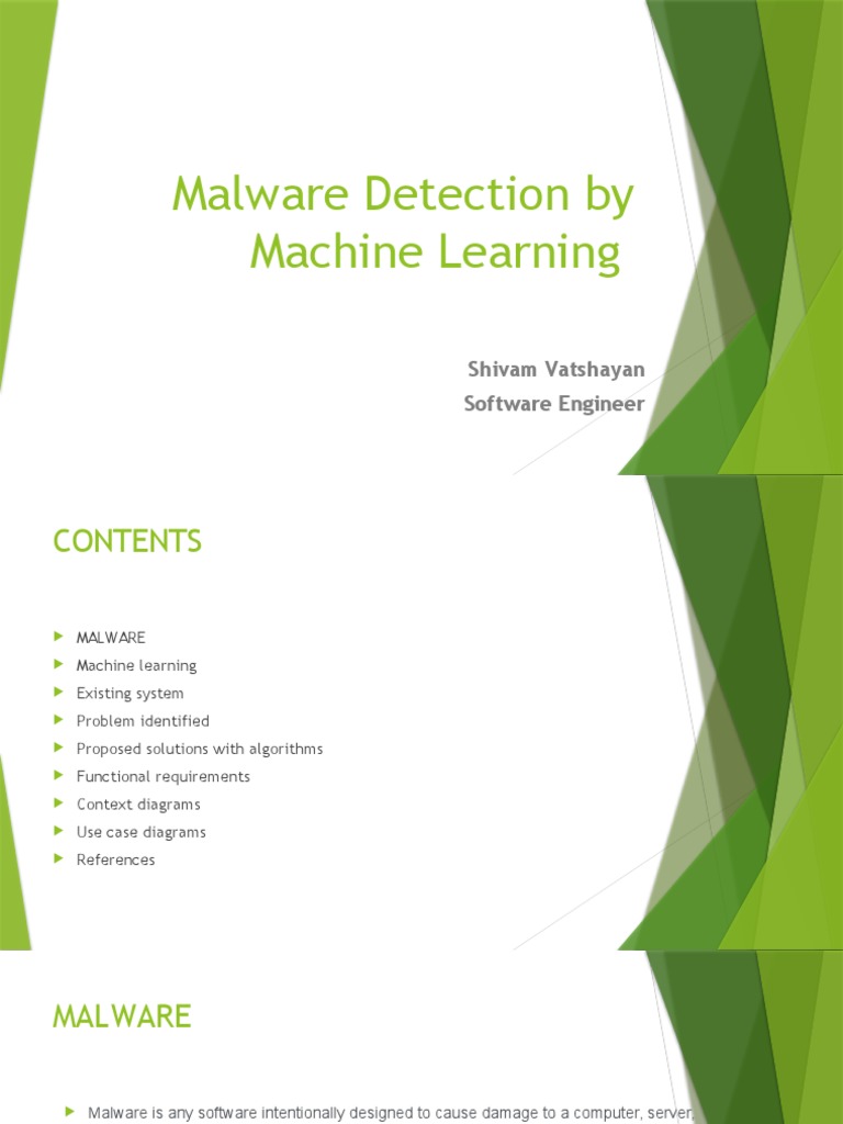 Malware Detection by Machine Learning: Shivam Vatshayan Software ...
