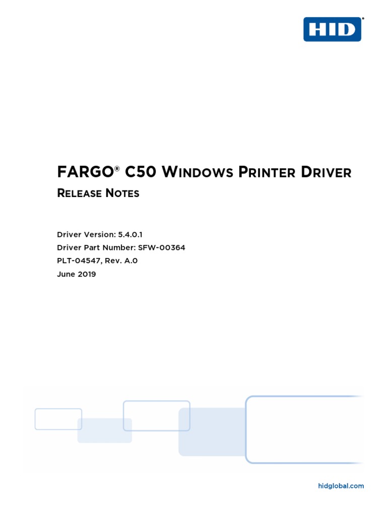 PLT-04547 A.0 - FARGO C50 Windows Printer Driver 5.4.0.1 Release Notes ...