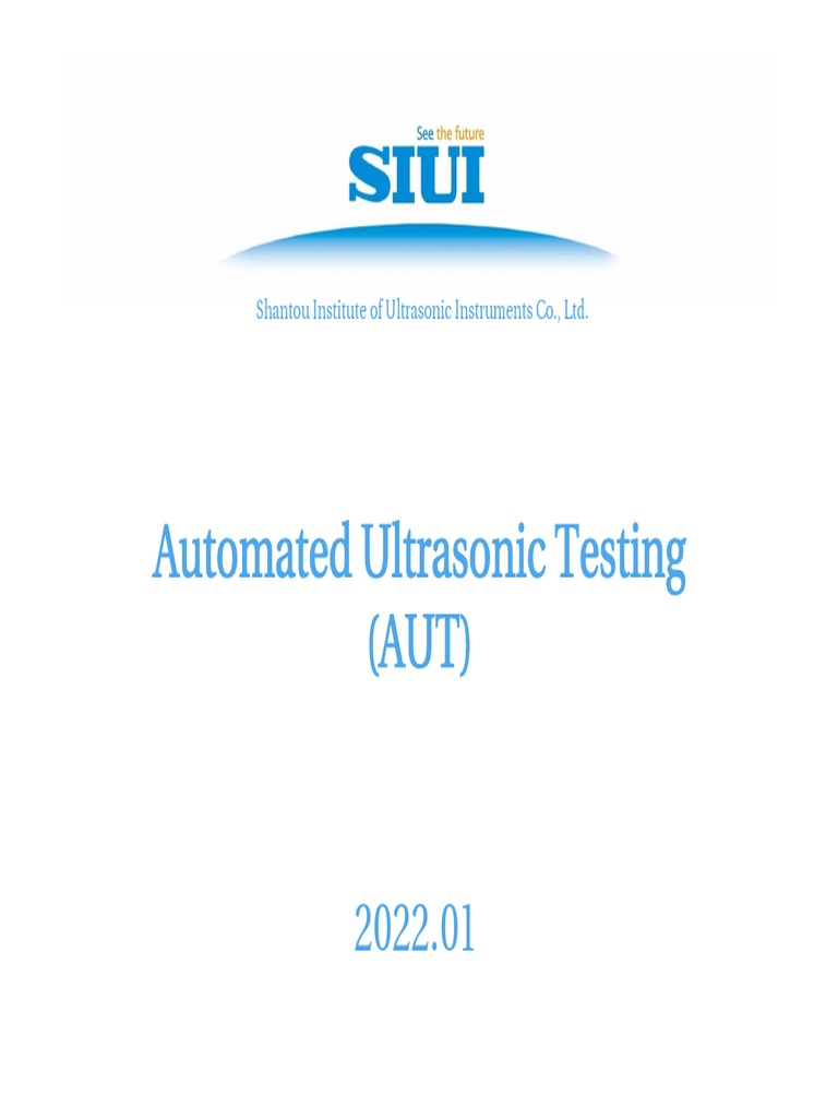 Automated Ultrasonic Testing (AUT) : Shantou Institute of Ultrasonic ...