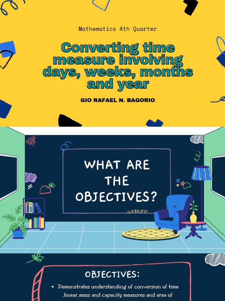 PPT-PRESENTATION Converting-Time-Measure-Involving-Days-Weeks | PDF ...