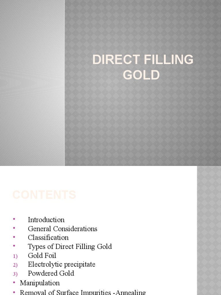 Direct Filling Gold in Dentistry | PDF | Fineness | Gold