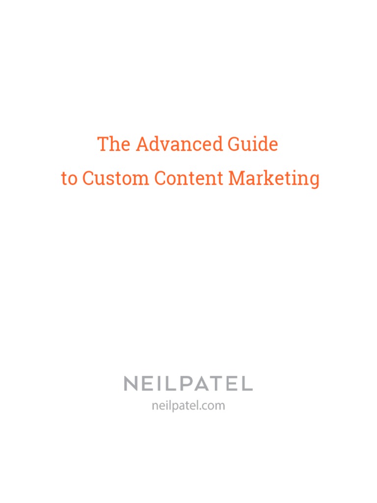 The Advanced Guide To Custom Content Marketing | PDF | Marketing | Brand