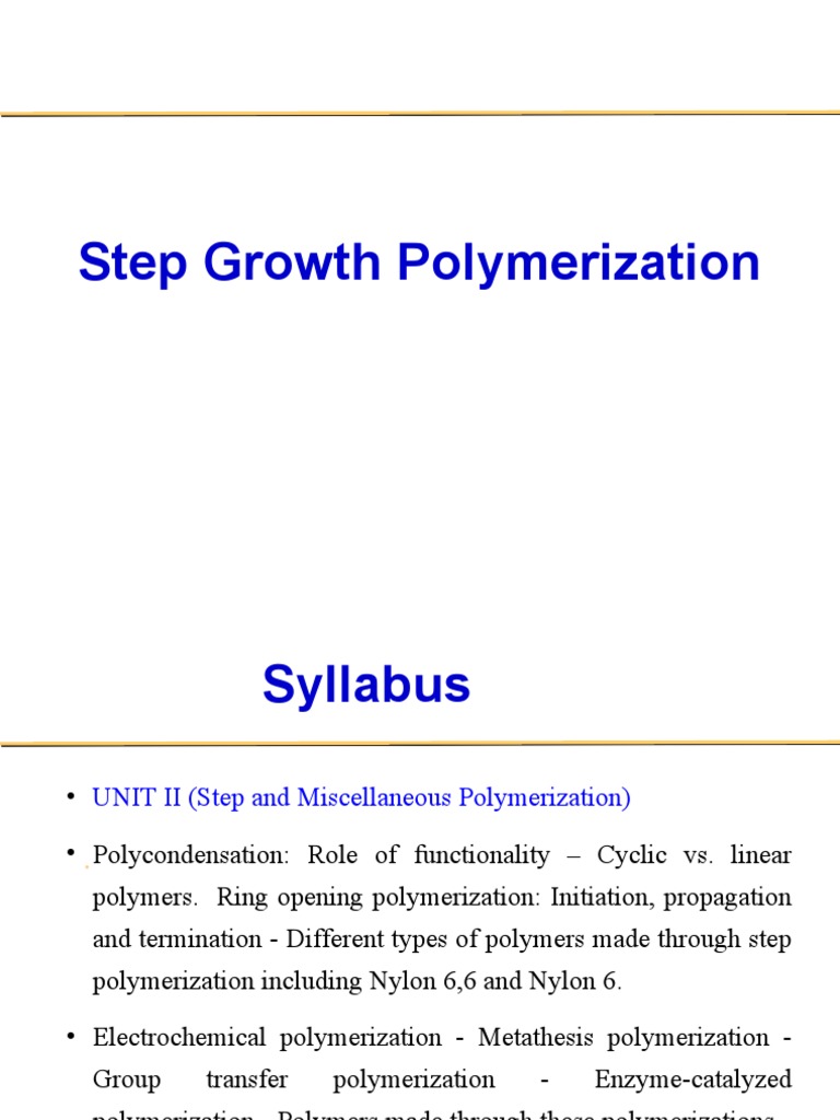 Unit 2 Step Growth Polymerization | PDF | Polymerization | Polymers