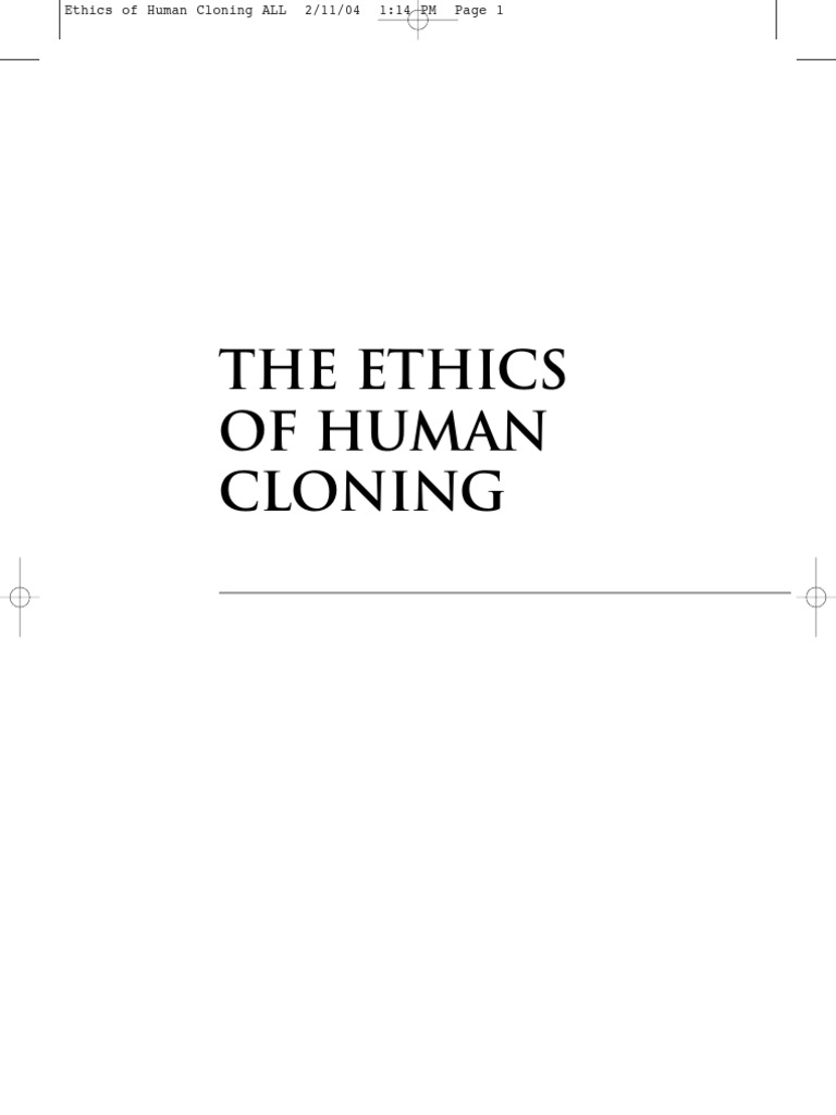 Ethics of Human Cloning Viewpoints | PDF | Cloning | Life Sciences
