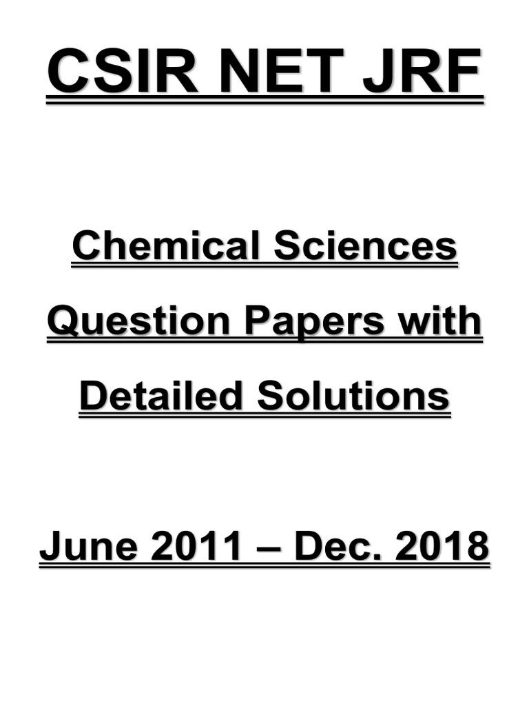 Csir Net JRF: Chemical Sciences Question Papers With Detailed Solutions ...