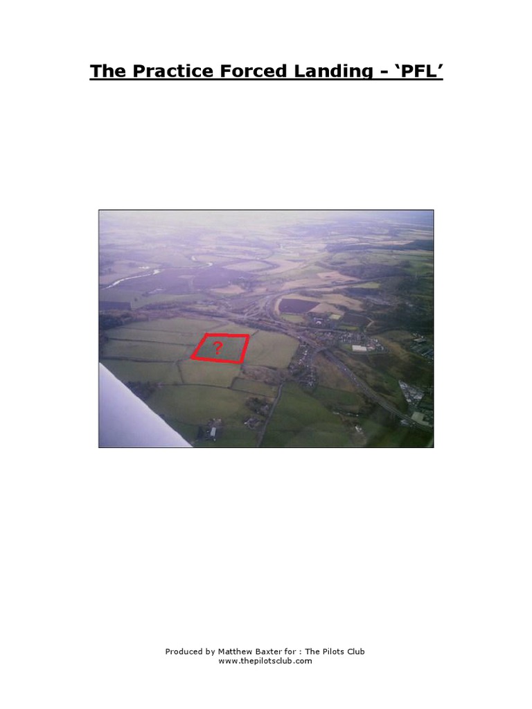 The Practice Forced Landing - PFL': Produced by Matthew Baxter For: The ...