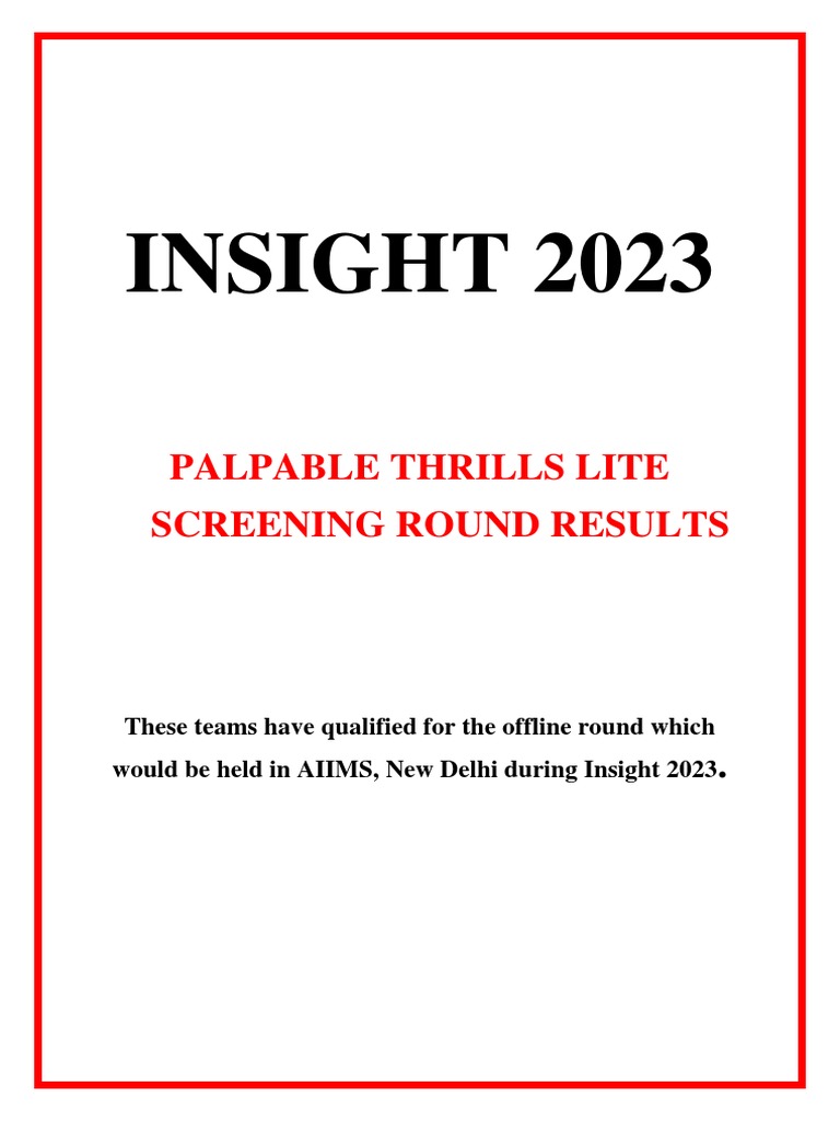 Insight 2023 PALPABLE THRILLS LITE SCREENING ROUND RESULTS | PDF