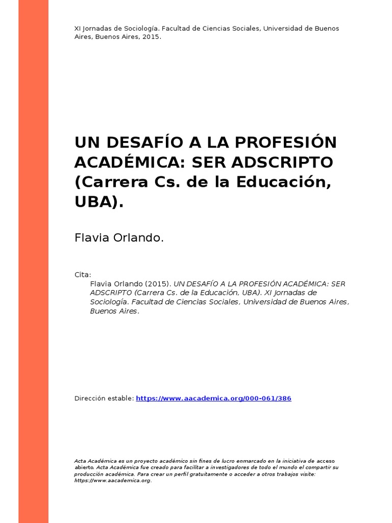 Flavia Orlando (2015) - UN DESAFÍO A LA PROFESIÓN ACADÉMICA SER ADSCRIPTO (Carrera Cs. de La ...