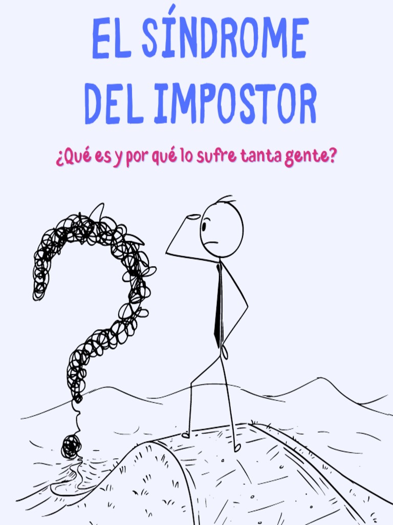 S Ndrome Del Impostor 1614726113 | PDF | Las emociones | Psicoterapia