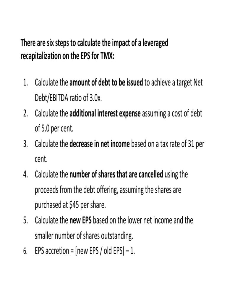 There Are Six Steps To Calculate The Impact of A Leveraged Recapitalization On The EPS For TMX | PDF