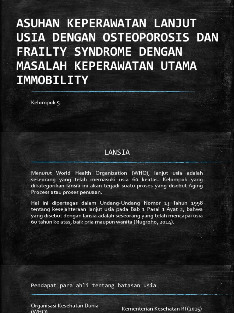 Asuhan Keperawatan Lanjut Usia Dengan Osteoporosis Dan Frailty | PDF