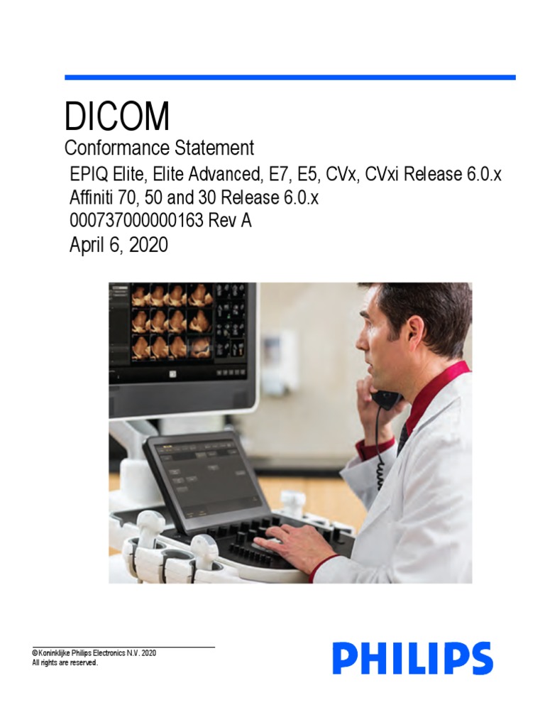 Epiq Elite Elite Advanced E7 E5 CVX I A70 A50 A30 Rel 6 0 X A Dicom Conformance Statement | PDF