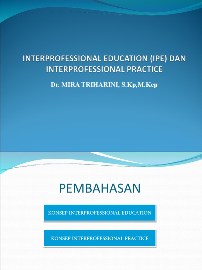 TM13 Interprofesional Education (Ipe) Dan Interprofessional Practice | PDF
