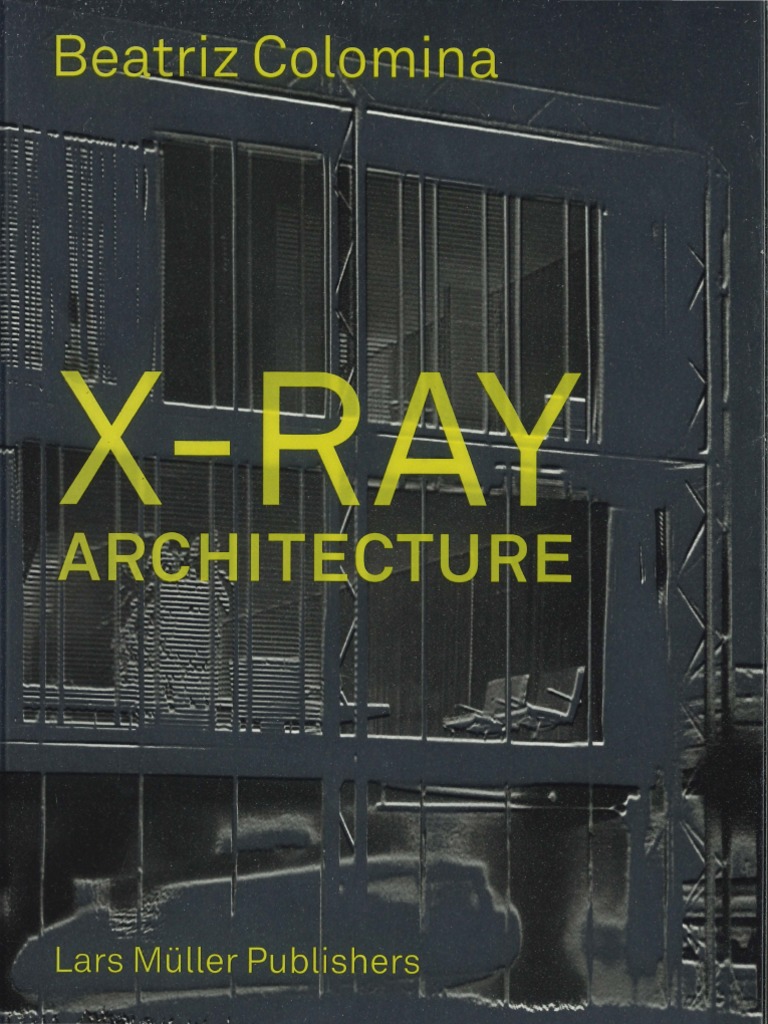 X-Ray Architecture (Beatriz Colomina) | PDF | Tuberculosis