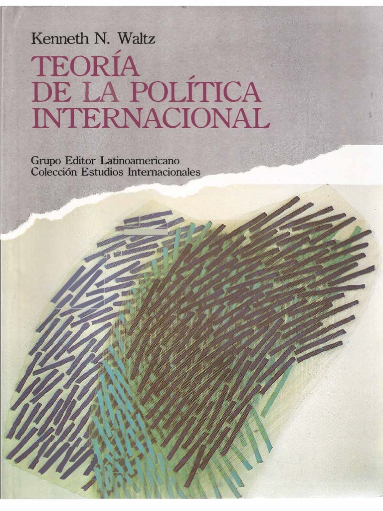 Teoría de La Política Internacional (Kenneth Neal Waltz) | PDF ...