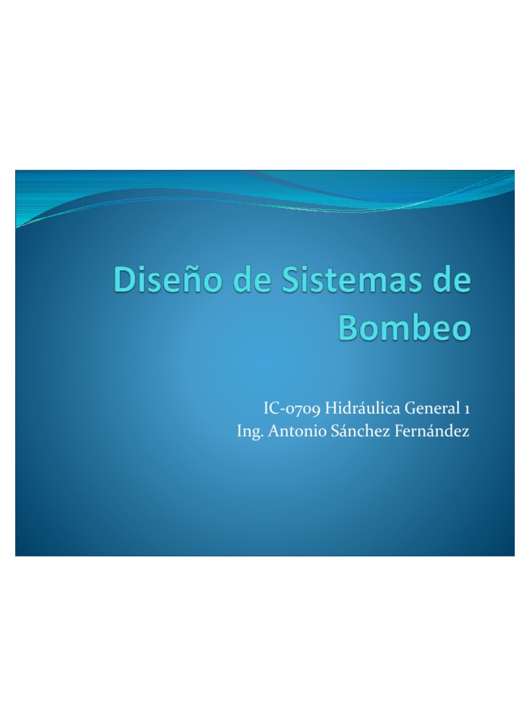 Diseño de Sistemas de Bombeo | PDF | Bomba | Física Aplicada e Interdisciplinaria