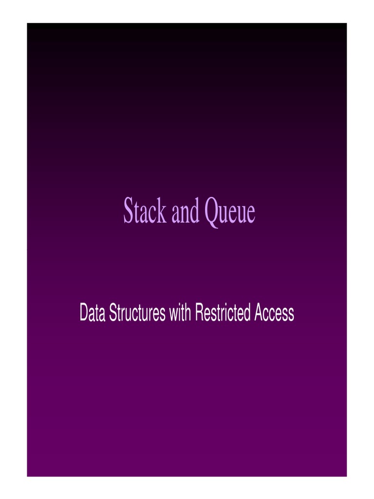 Stack and Queue | PDF | Queue (Abstract Data Type) | Programming Paradigms