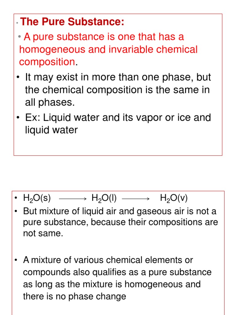The Pure Substance:: A Pure Substance Is One That Has A Homogeneous and Invariable Chemical ...