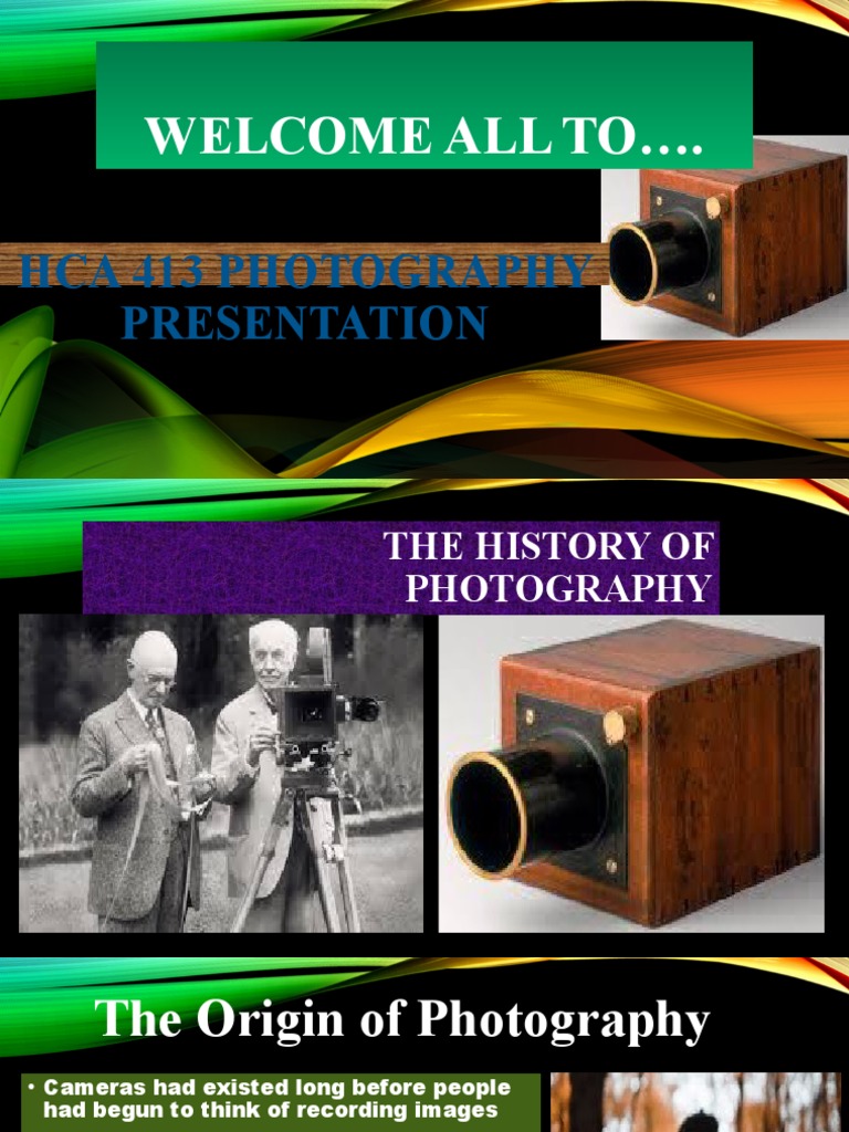 Welcome All To .: Hca 413 Photography Presentation | PDF | Photograph | Crafts
