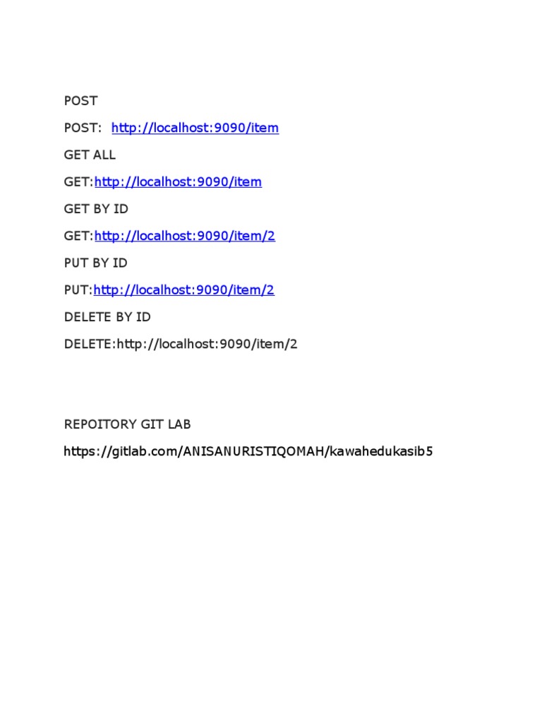Post Post: Get All Get: Get by Id Get: Put by Id Put: Delete by Id DELETE:http://localhost:9090 ...