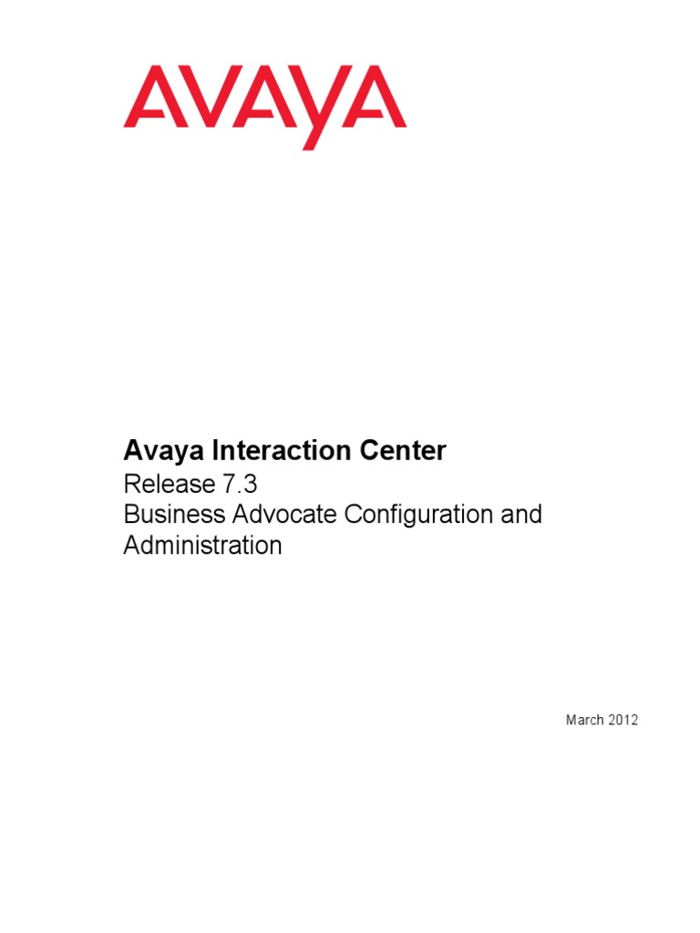 Avaya Interaction Center Release 7.3 Business Advocate Guide | PDF | Software Engineering ...